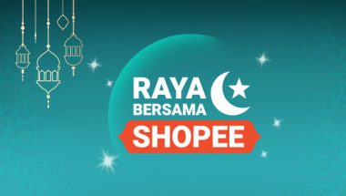 Enjoy The Gift Of Raya In 3 Ways With Shopee From 13 - 26 May!