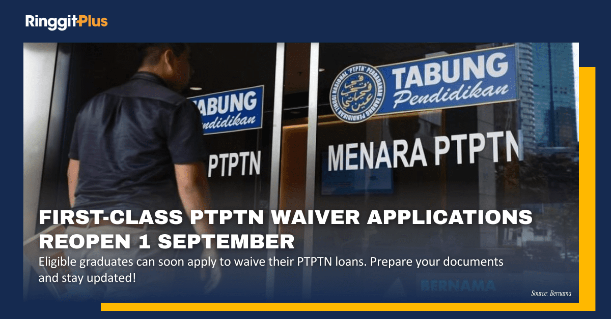 First-Class PTPTN Waiver Applications To Reopen In September