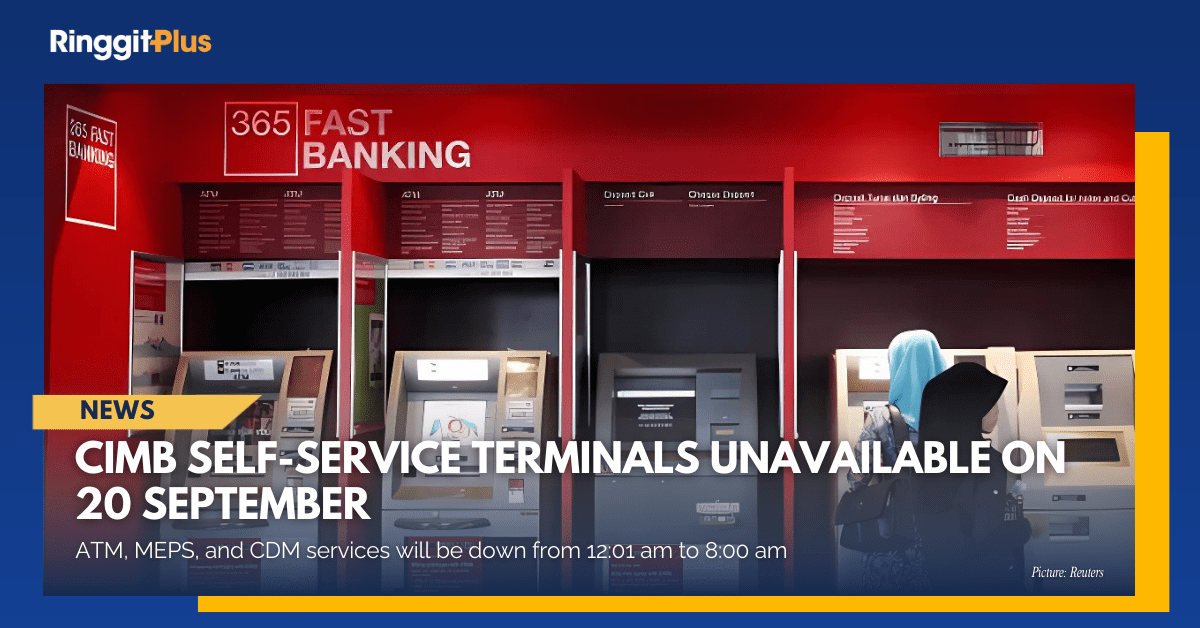CIMB Self-Service Terminals To Undergo Scheduled Maintenance On 20 Sept