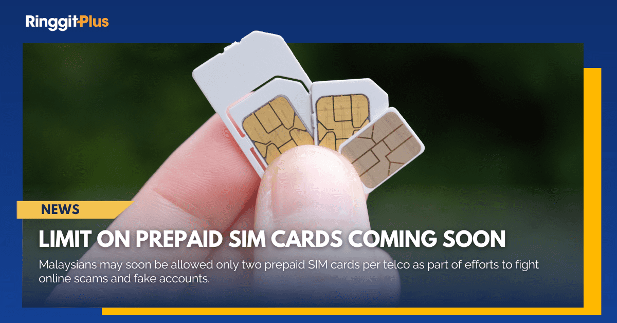 Malaysia To Limit Prepaid SIM Card Registrations To Curb Online Fraud