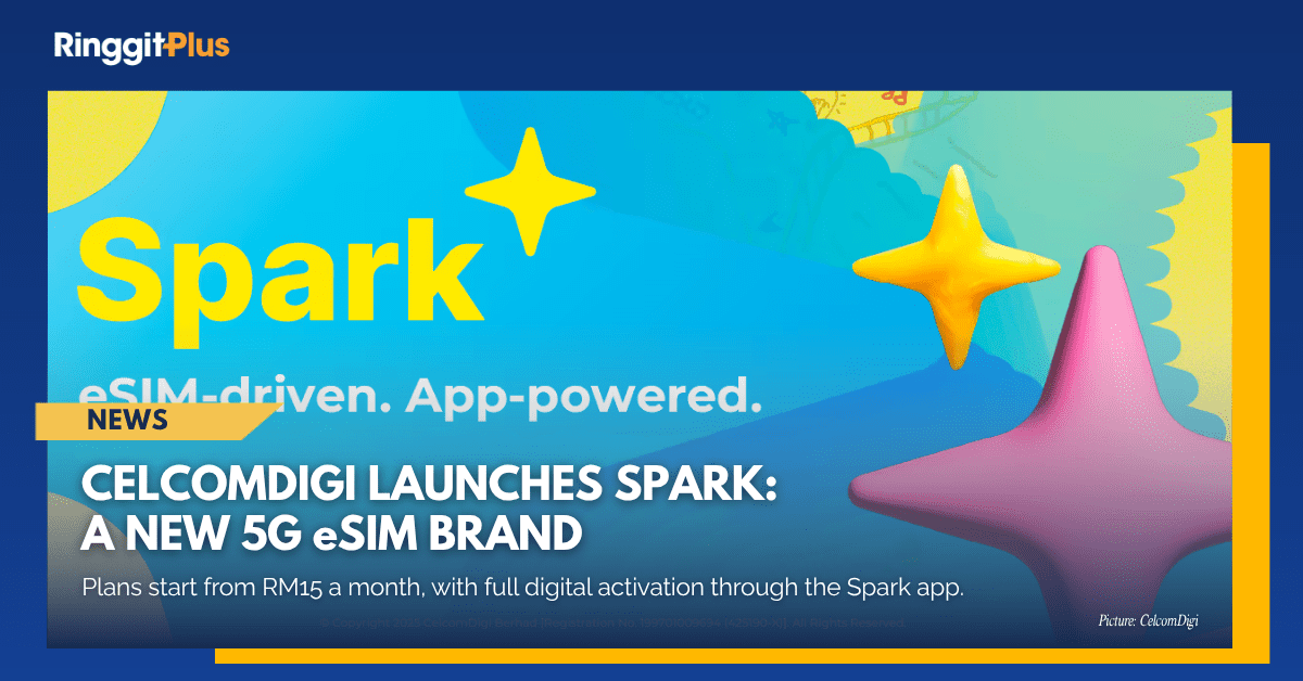 CelcomDigi’s Spark Offers 5G eSIM Plans From RM15 A Month