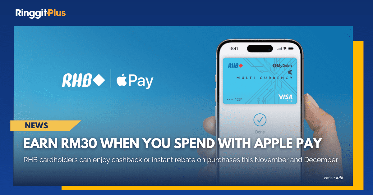 RHB Offers RM30 Cashback, Instant Rebate For Apple Pay Users