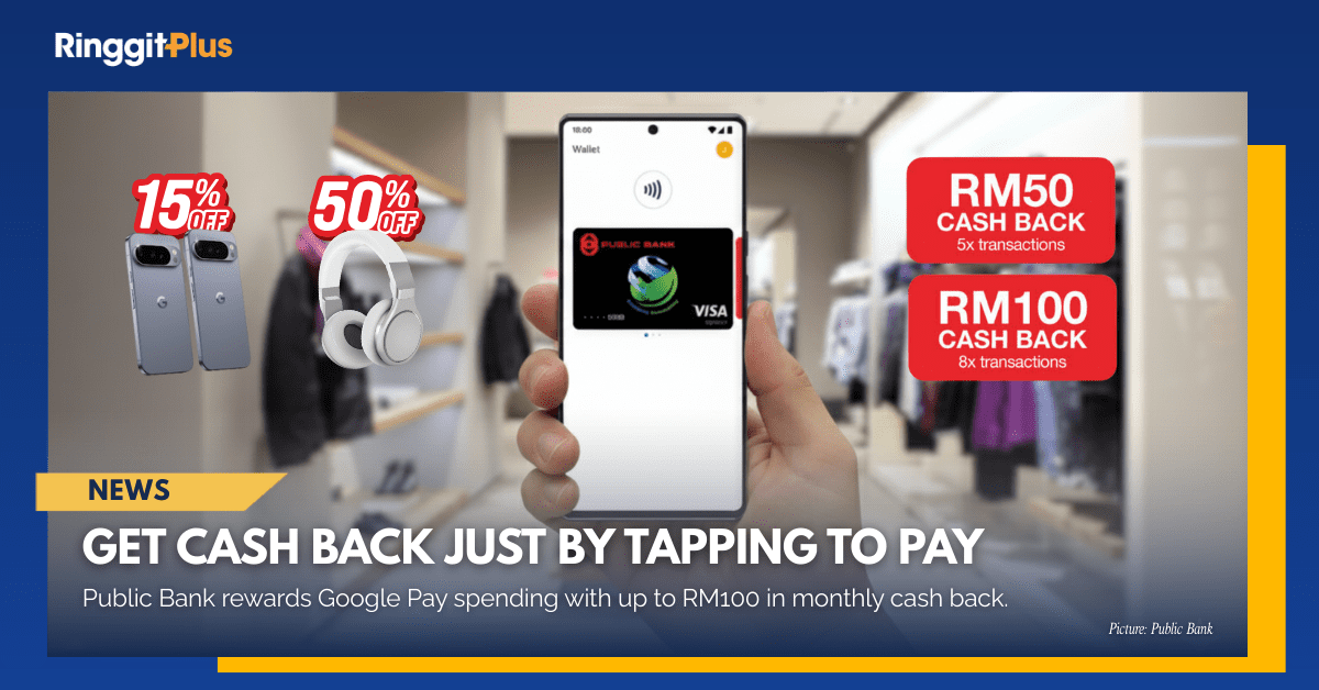 Public Bank Introduces Google Pay Cash Back Campaign For PB Visa Cardholders