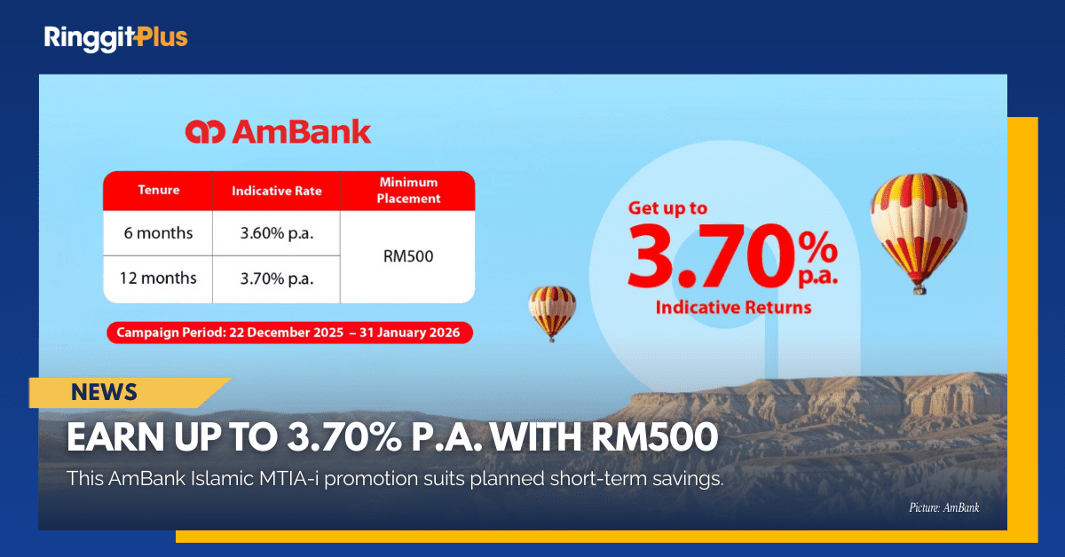 AmBank Islamic MTIA-i Promotion Offers Indicative Rates Of Up To 3.70% P.A.