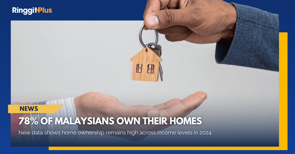 Home Ownership Remains High Across Malaysia In 2024