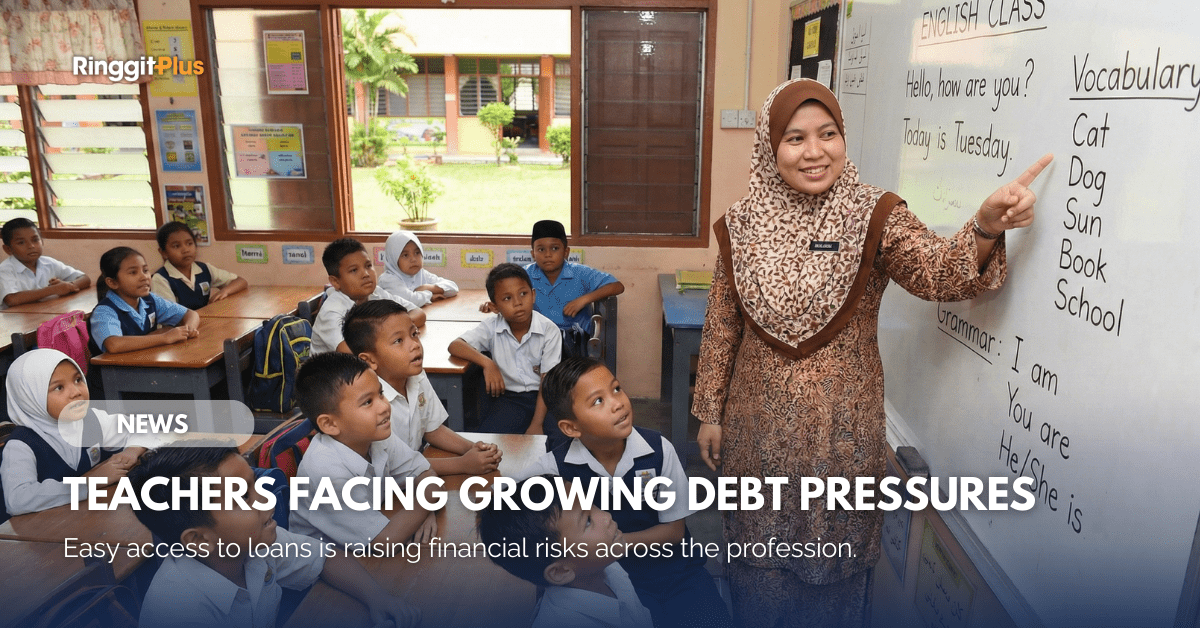 Easy Access To Loans Linked To Rising Debt Risks Among Teachers