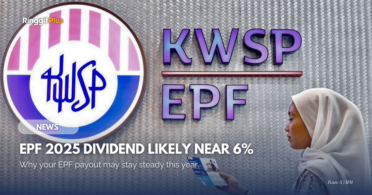 EPF 2025 Dividend Expected To Stay Within Historical Range