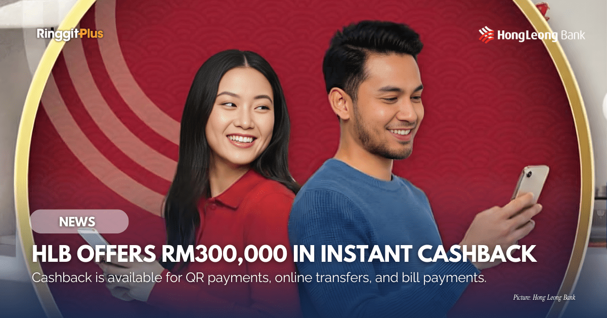Hong Leong Bank Offers Up To RM300,000 In Cashback Under HLB Connect ...