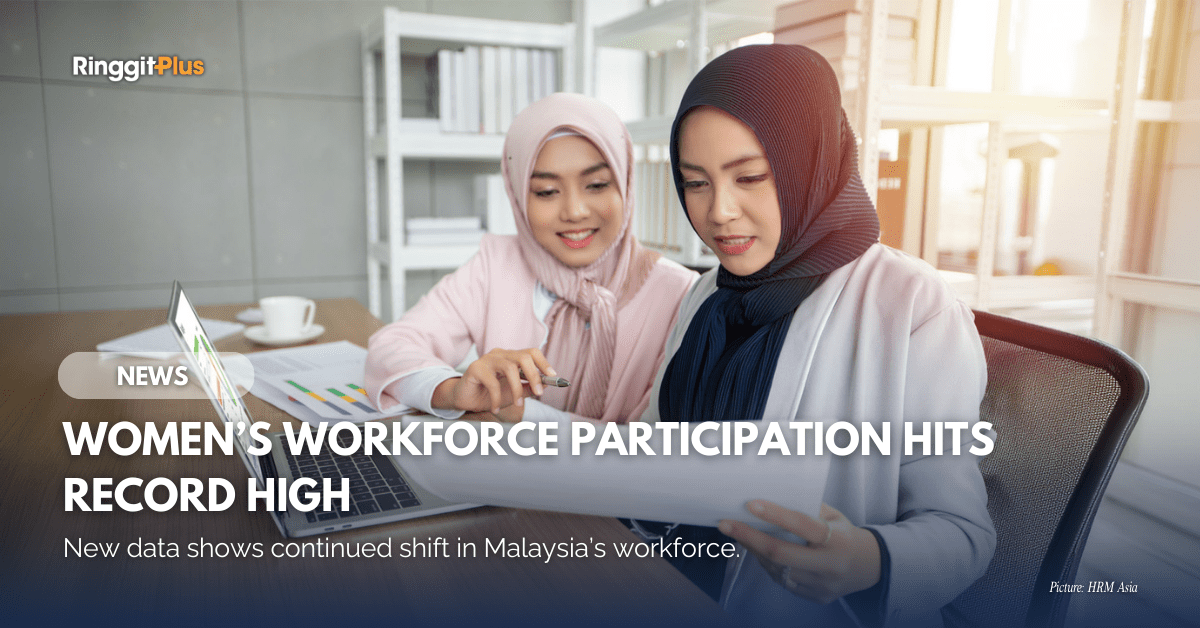 DOSM: Female Labour Force Participation Hits Record 56.6% In Q4 2025