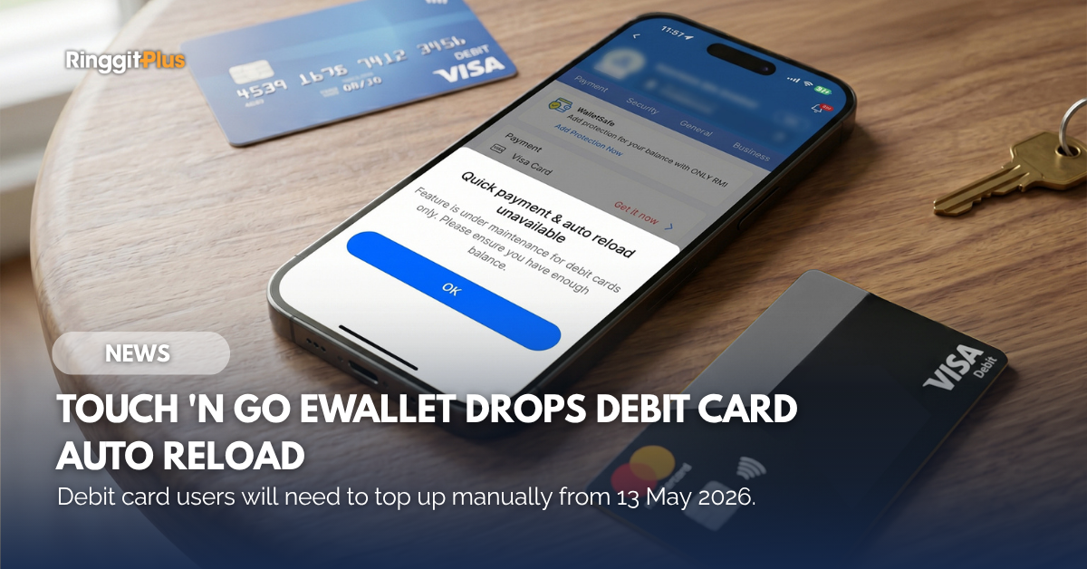 Touch 'n Go eWallet Auto Reload For Debit Cards Is Ending Soon